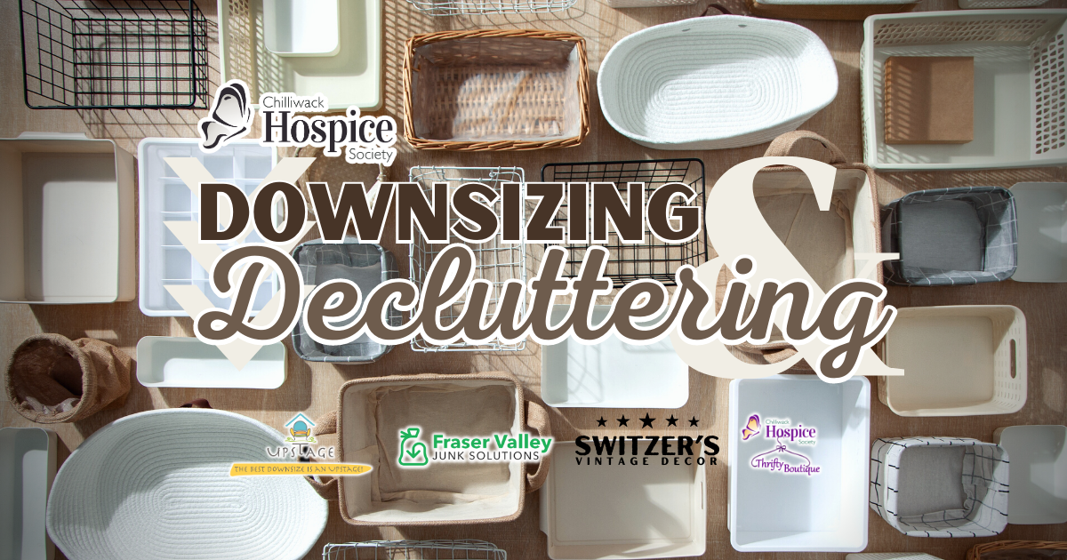 Downsizing and Decluttering Presentation – Chilliwack Hospice Society
